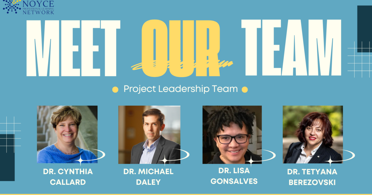 Meet the Northeast Noyce Project Leadership Team - Northeast Noyce Professional Learning Network